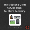 Audio Recording 101: A Beginner's Course for Home Studios